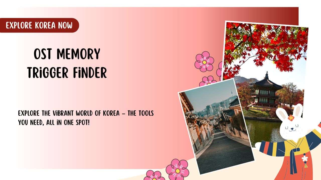 Discover Your OST Memory Trigger Finder Song